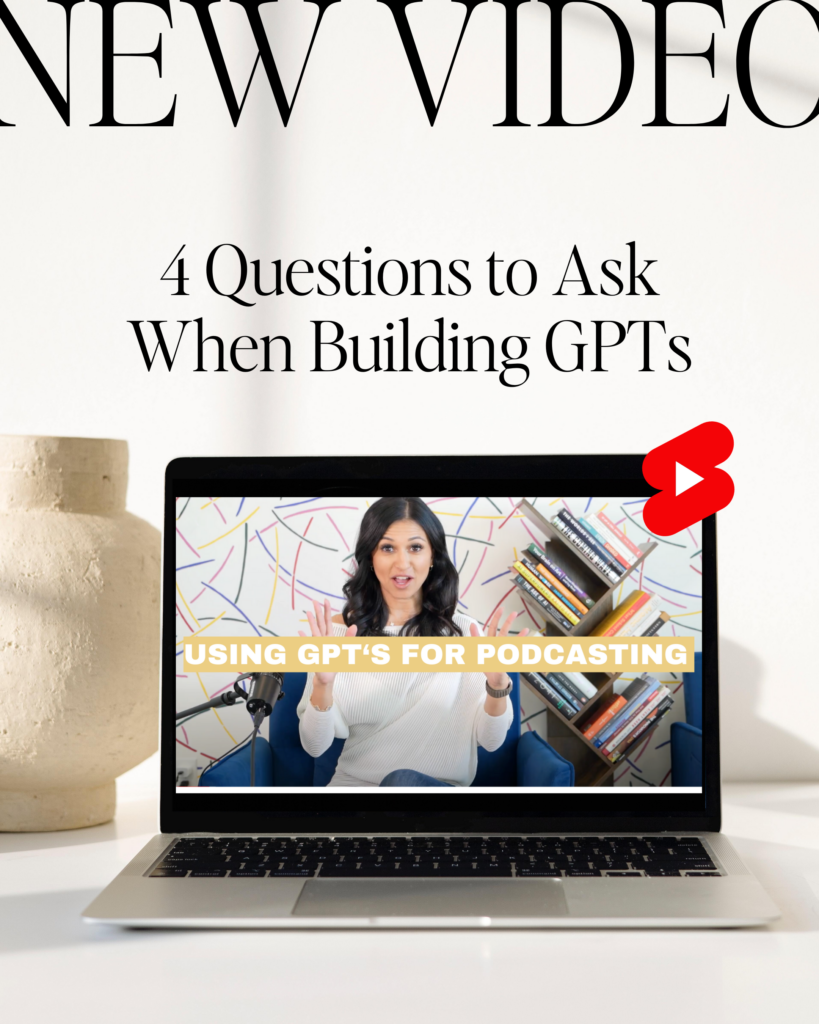 The 4 Questions I Use When Building GPTs to Save Time & Money
